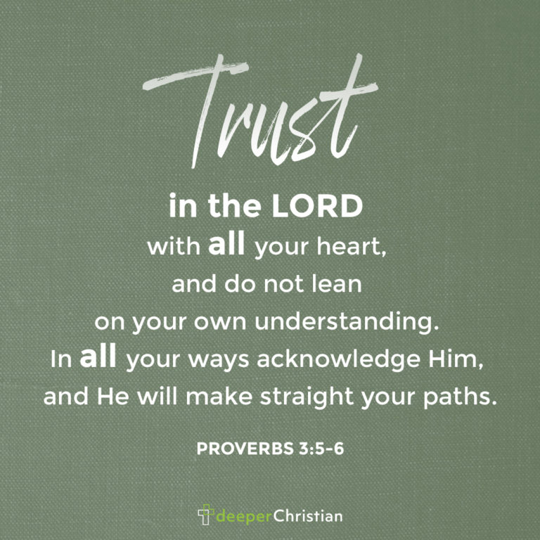Proverbs 3:5-6 | Deeper Christian Quotes